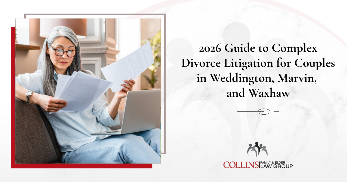 2026 Guide to Complex Divorce Litigation for Couples in Weddington ...