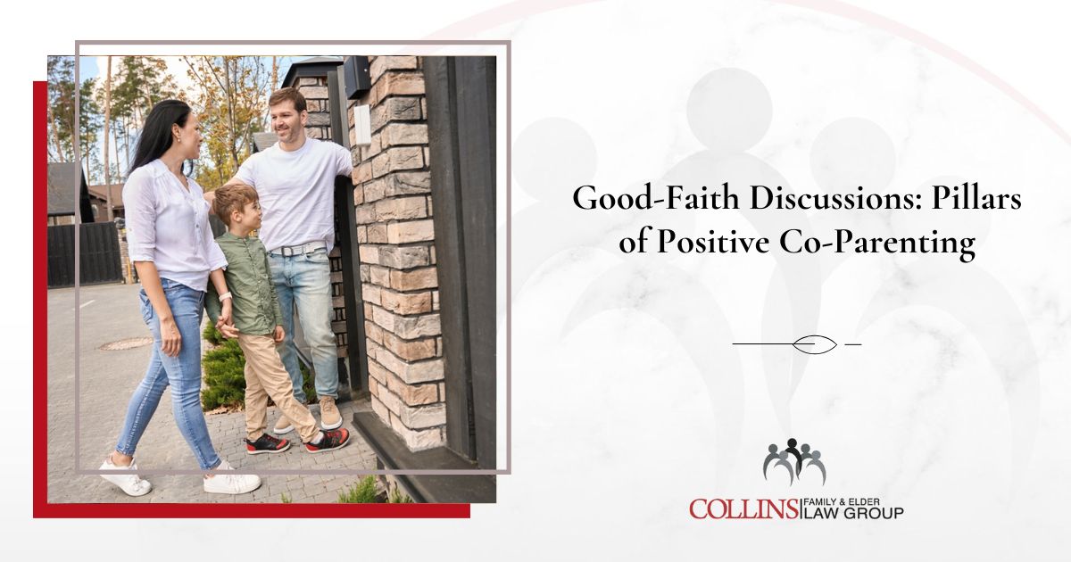 Good-Faith Discussions: Pillars of Positive Co-Parenting