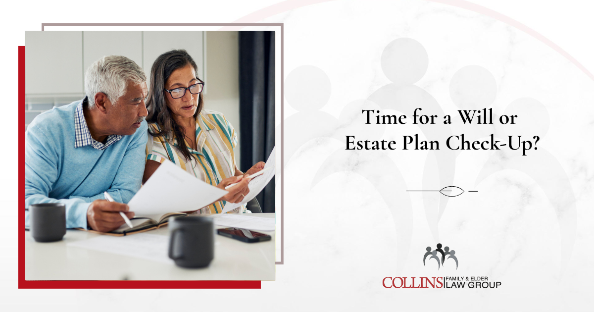 Time for a Will or Estate Plan Check-Up?