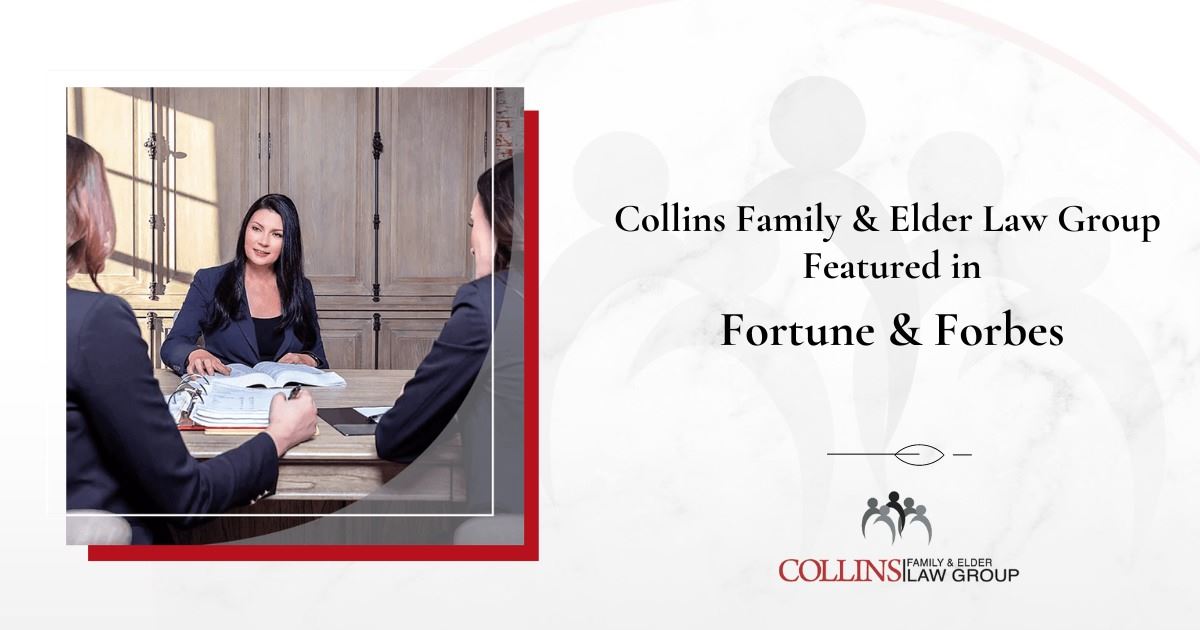 Collins Family & Elder Law Group Featured in Forbes and Fortune Magazine